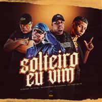 Menor Teteu - Solteiro Eu Vim | TikTok