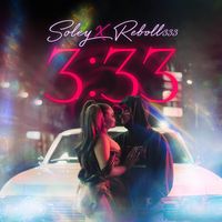 REBOLL 333 👹 & SOLEY🔥 - 3:33 | TikTok