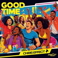 CHRIS EFFECT 𓃵 - Good Time | TikTok